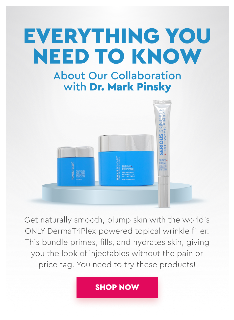 Your guide to our collab with Dr. Mark Pinsky 💉💙 - Serious Skincare
